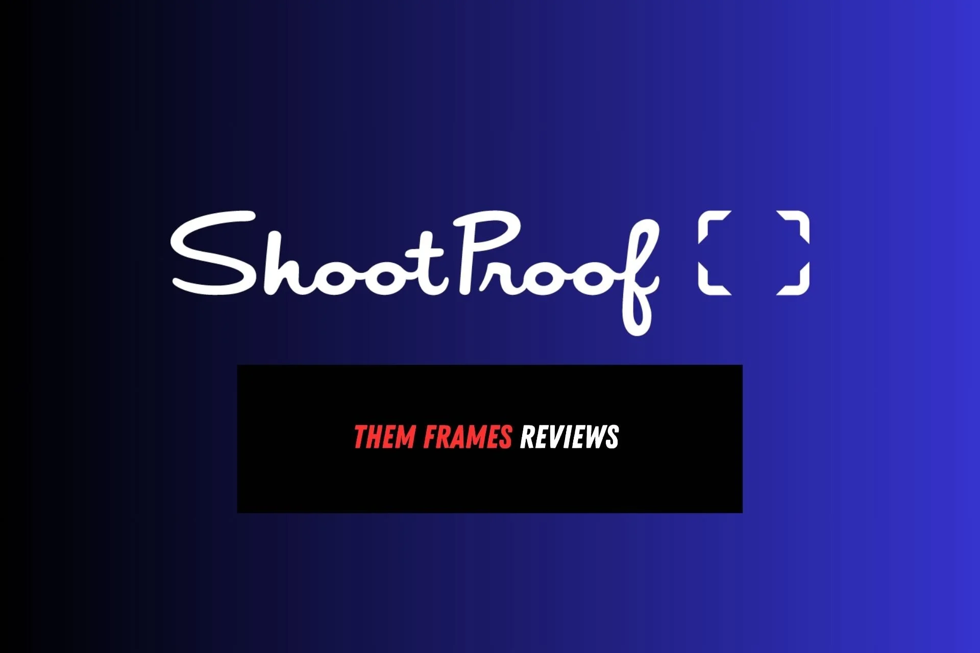 ShootProof Review: Can it Scale Your Photography Business? - Them Frames